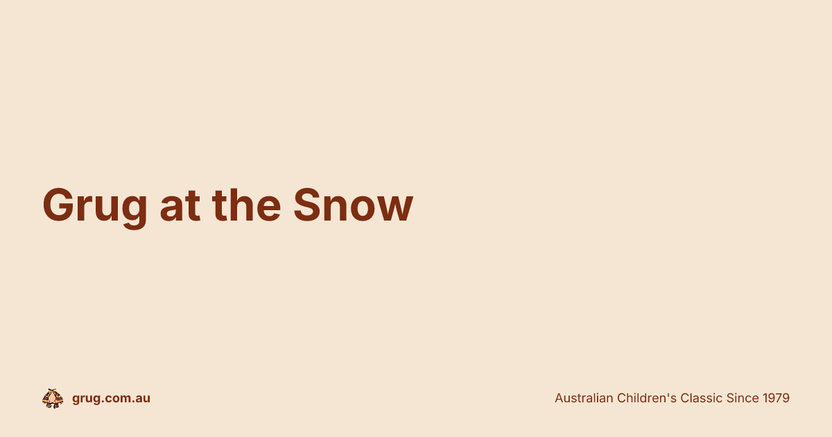 Grug at the Snow - Grug Books | Grug • Children's book series by Ted Prior