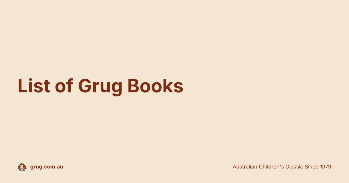 List of Grug Books | Grug • Children's book series by Ted Prior